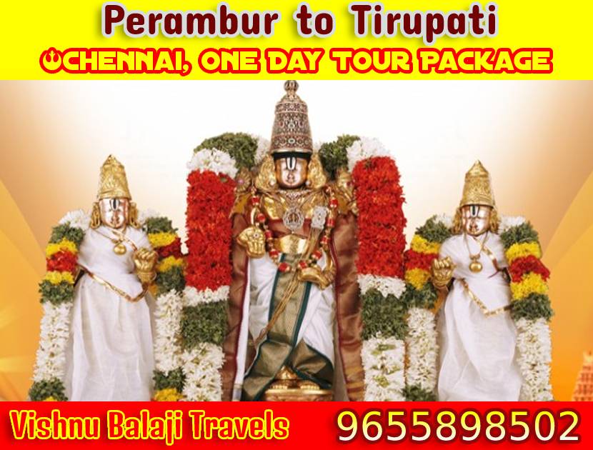 Perambur to Tirupati Trip - Vishnu Balaji Travels